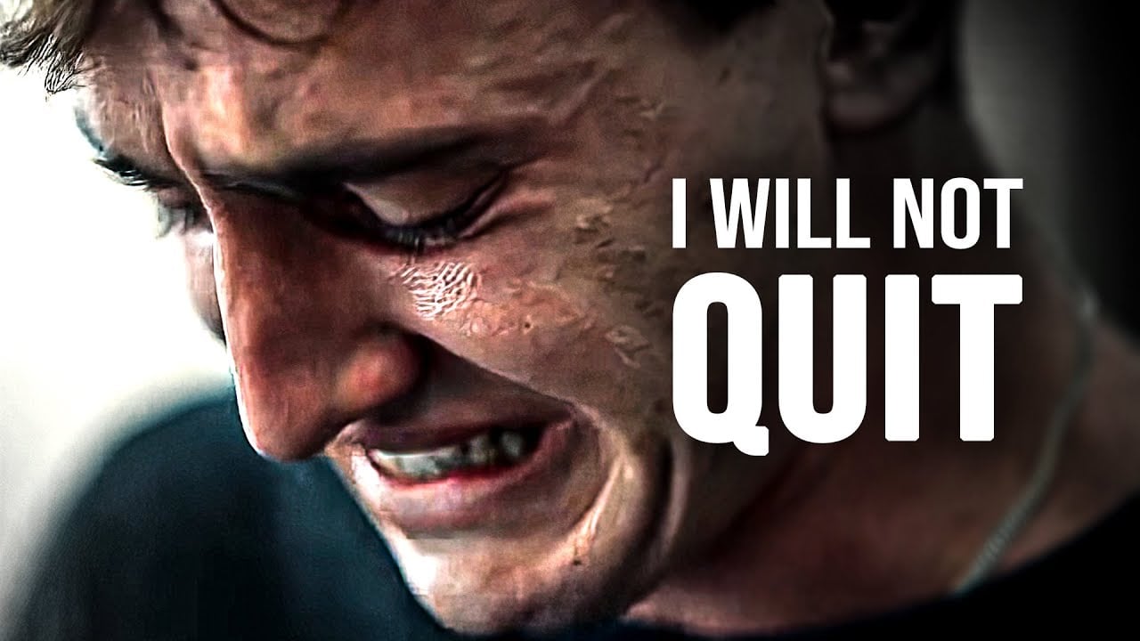 I Will Not Quit Motivational Speech Motivationalimpulse