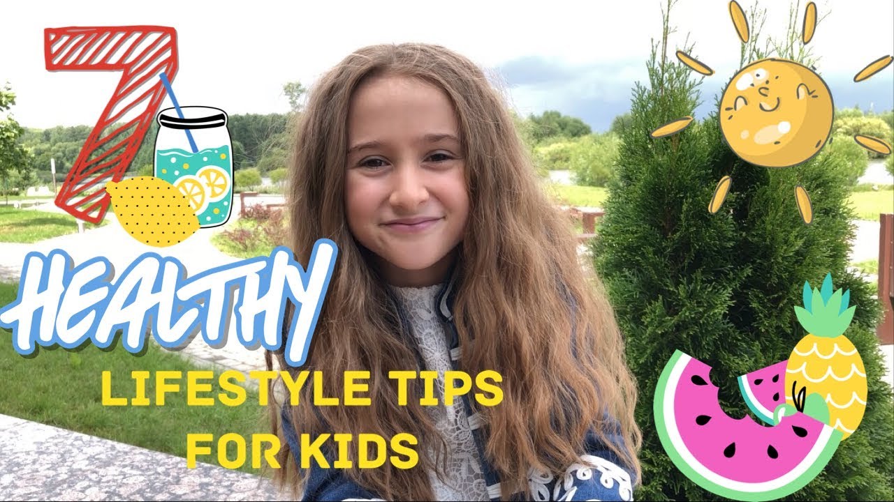 7 Healthy Lifestyle Tips for Kids - MotivationalImpulse