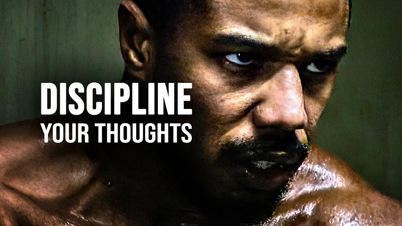 DISCIPLINE YOUR THOUGHTS - Motivational Speech - MotivationalImpulse