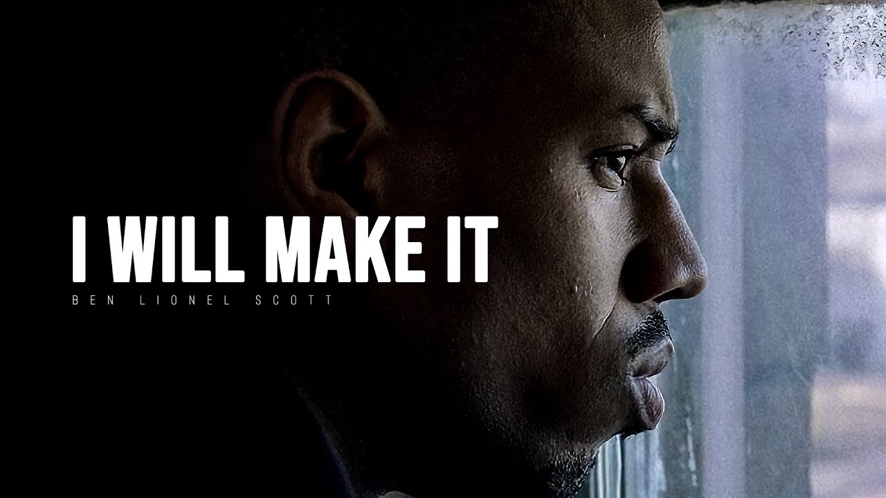 I WILL MAKE IT - Motivational Speech - MotivationalImpulse
