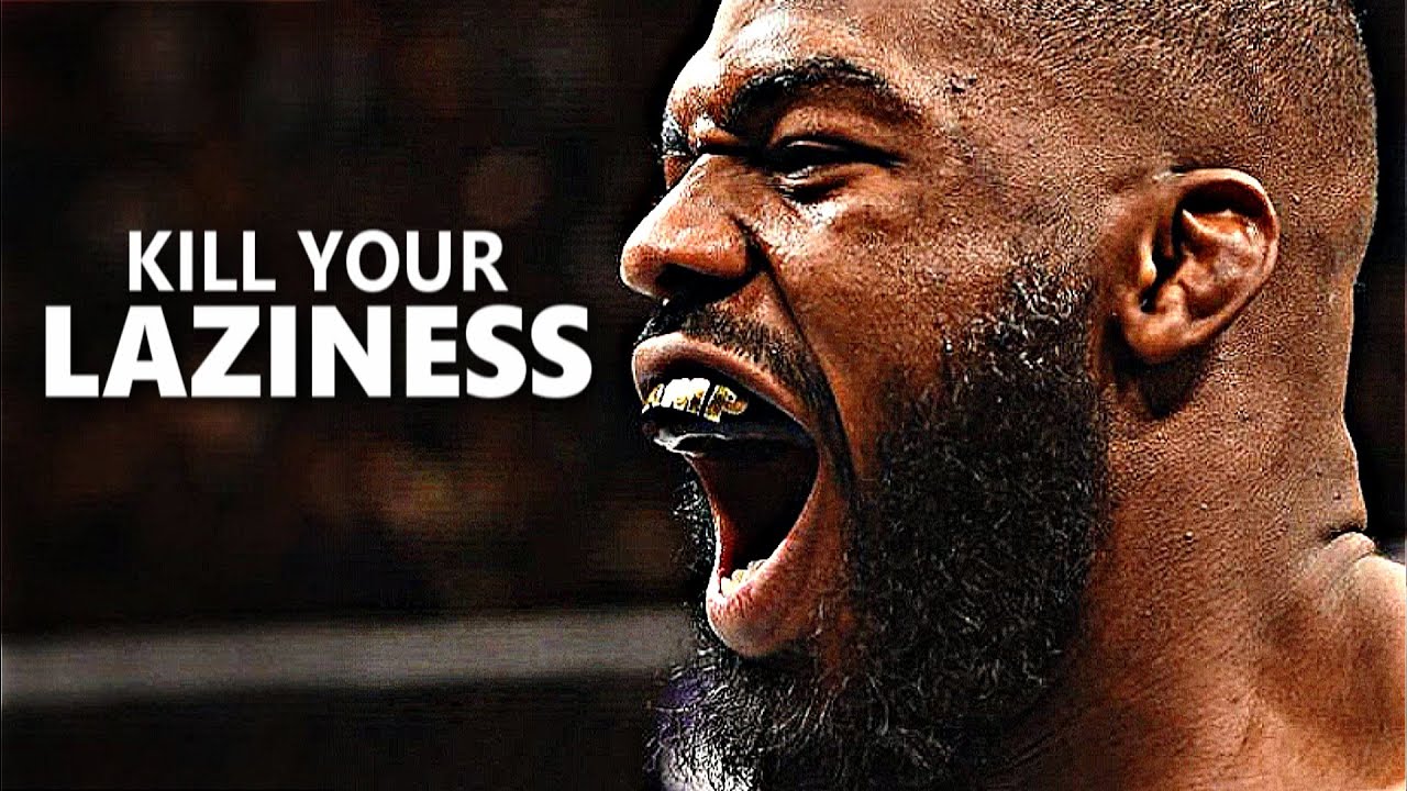 Kill Your Laziness Motivational Speech Motivationalimpulse